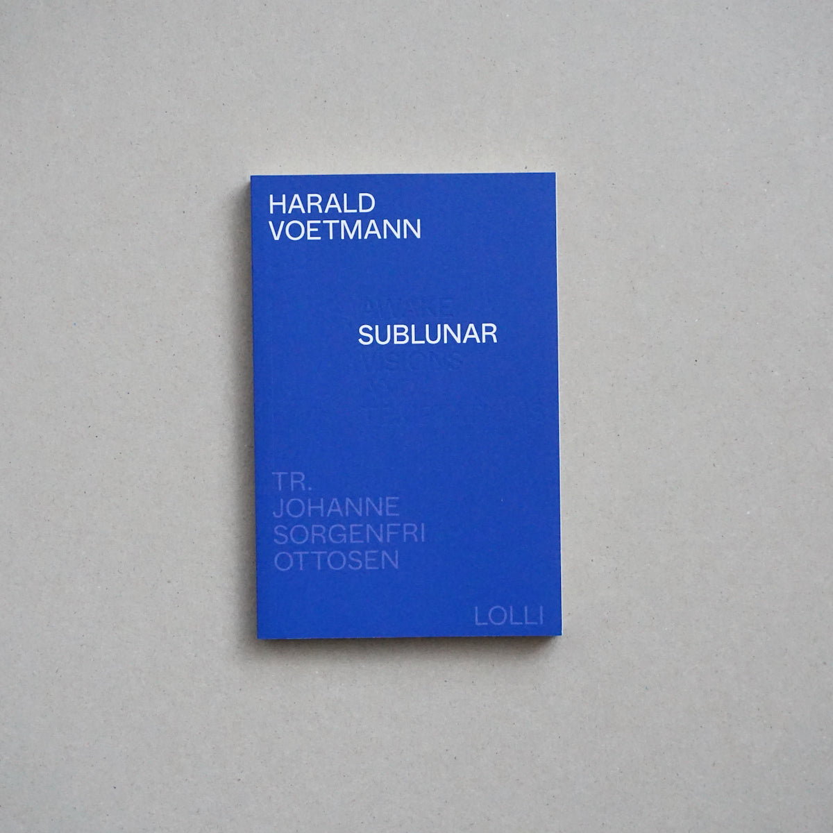 London Centre for Book Arts – SUBLUNAR by Harald Voetmann