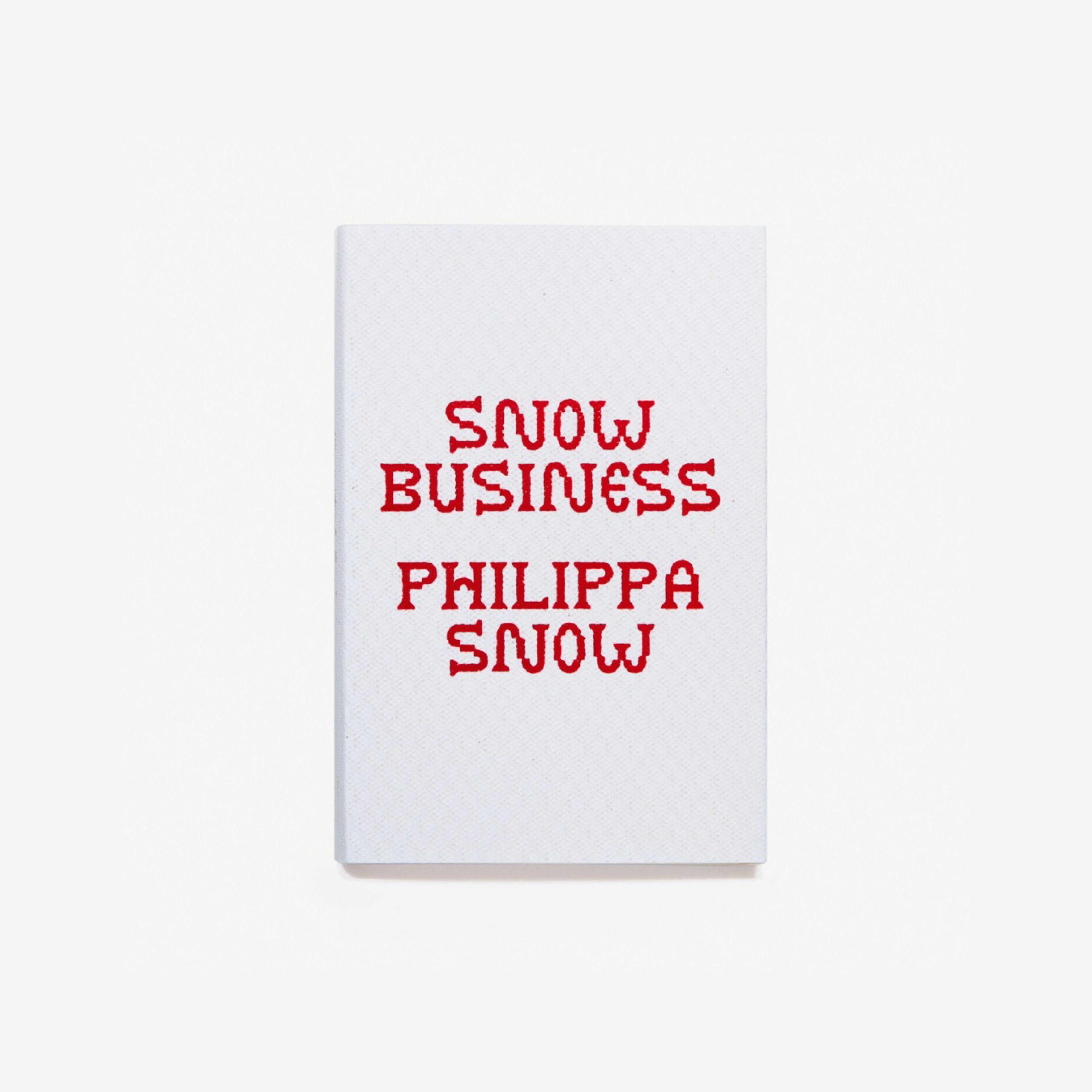 SNOW BUSINESS by Philippa Snow